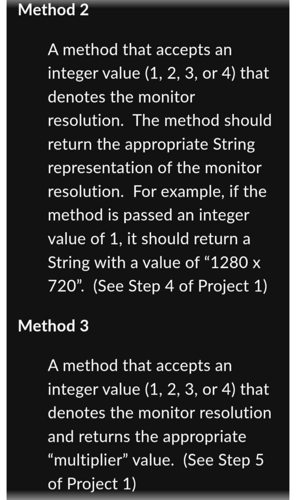 Solved A Method That Accepts An Integer Value 123 Or 4 