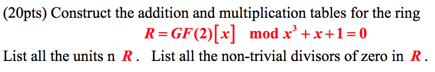 Solved (20pts) Construct the addition and multiplication | Chegg.com