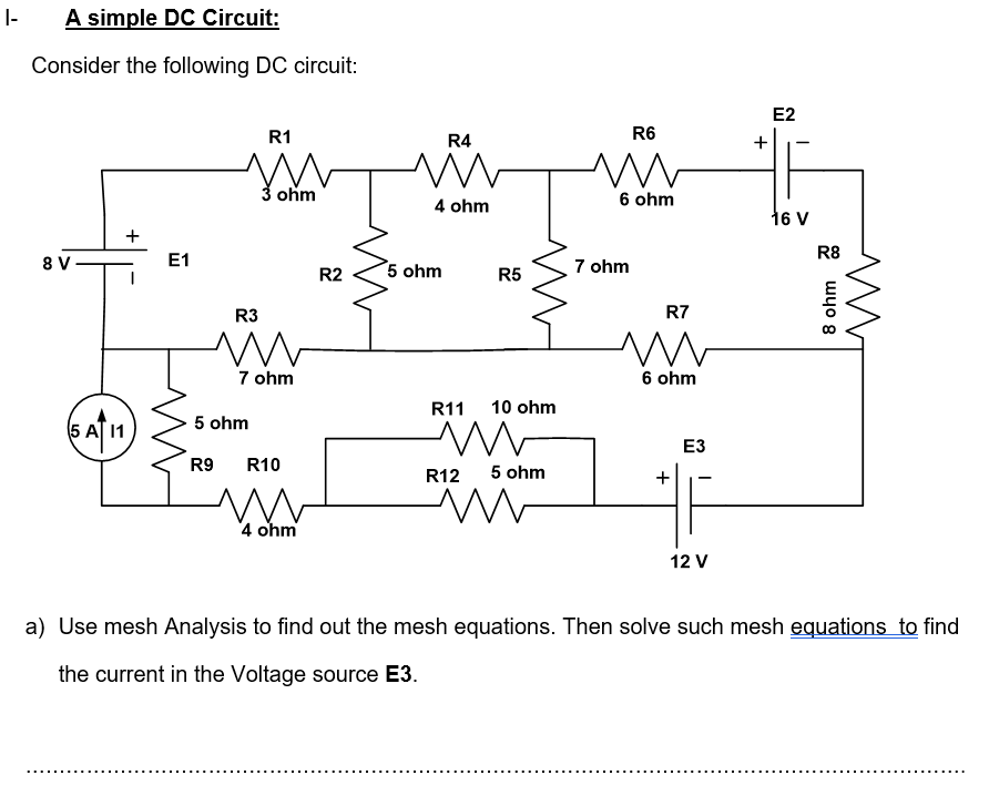 Solved T- A simple DC Circuit: Consider the following DC | Chegg.com