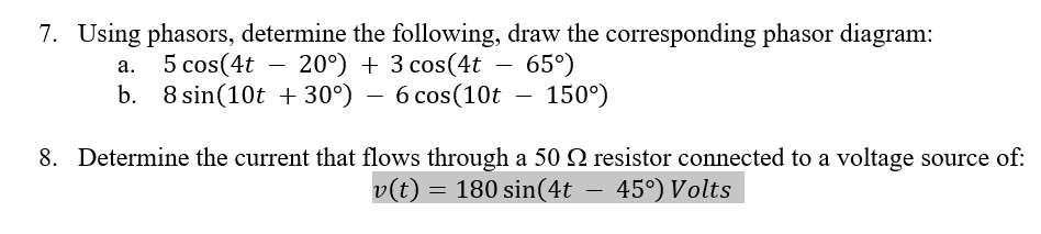 Solved 7. Using phasors, determine the following, draw the | Chegg.com