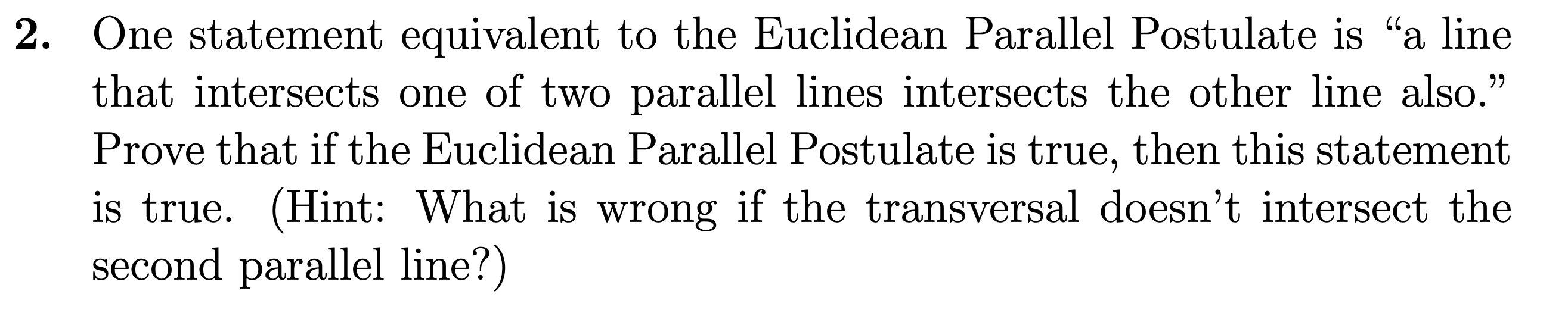 Solved 2. One statement equivalent to the Euclidean Parallel | Chegg.com