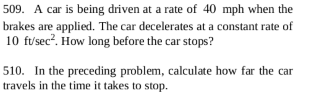 Solved 509. A car is being driven at a rate of 40 mph when | Chegg.com