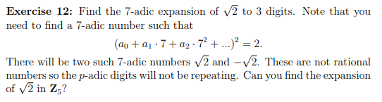Solved Exercise 12: Find the 7-adic expansion of 2 to 3 | Chegg.com
