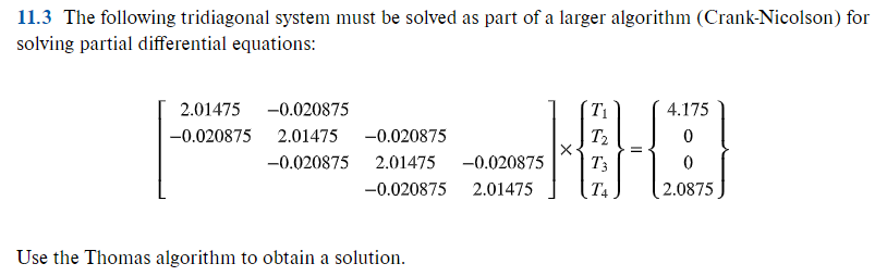 Solved 11.3 The following tridiagonal system must be solved | Chegg.com