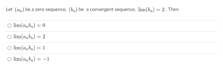 Solved Let (an) be a zero sequence, (bn) be a convergent | Chegg.com