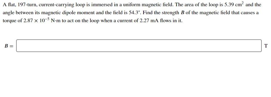 Solved A flat, 197-turn, current-carrying loop is immersed | Chegg.com