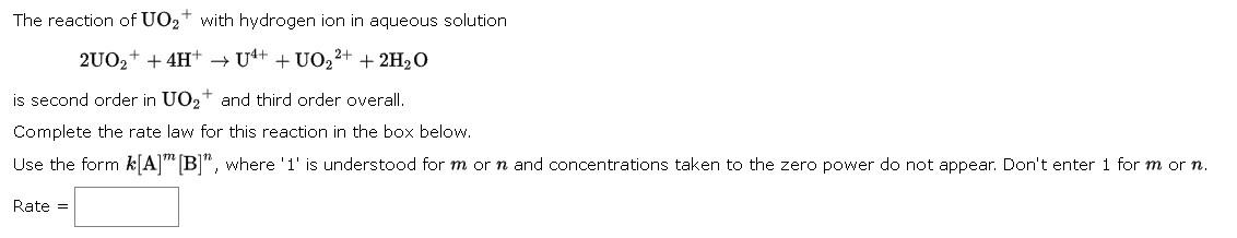 Solved The reaction of UO2+with hydrogen ion in aqueous | Chegg.com
