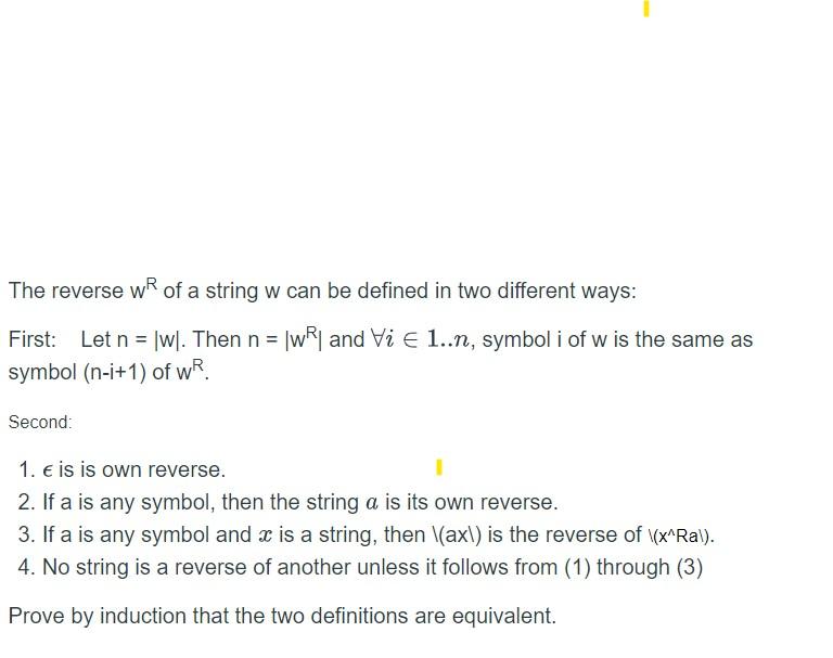 Solved The reverse wR of a string w can be defined in two | Chegg.com