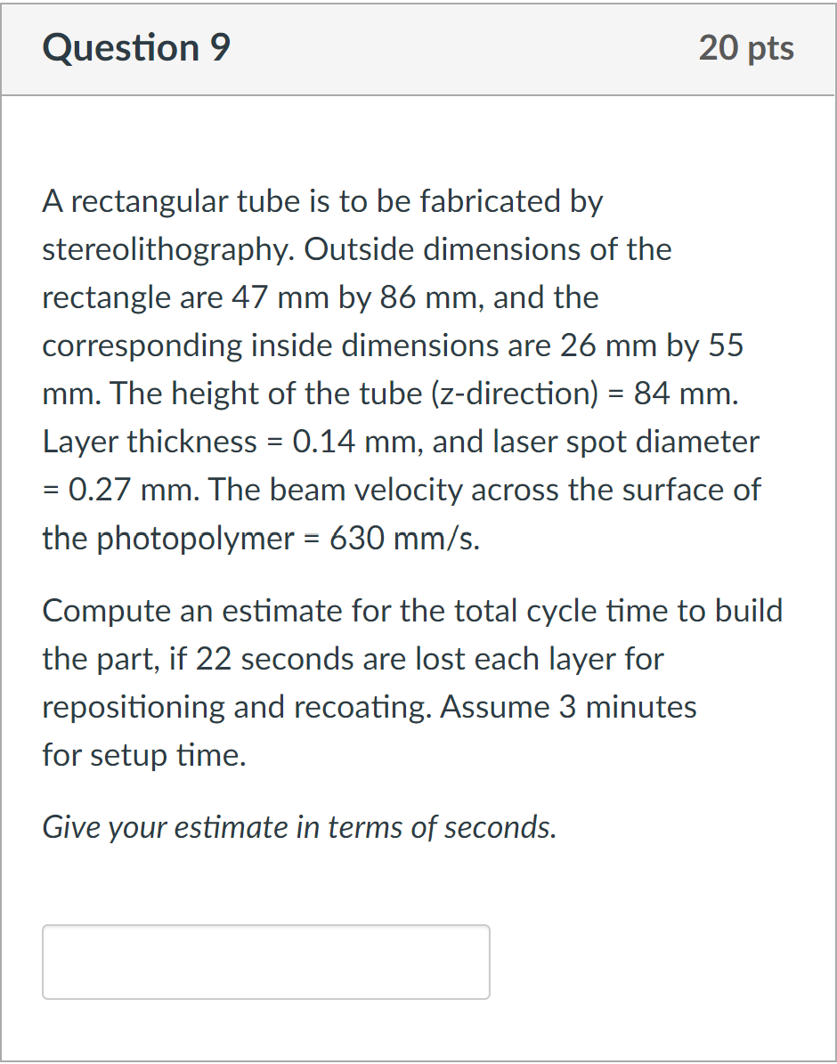 Solved Question 9 20 pts A rectangular tube is to be | Chegg.com