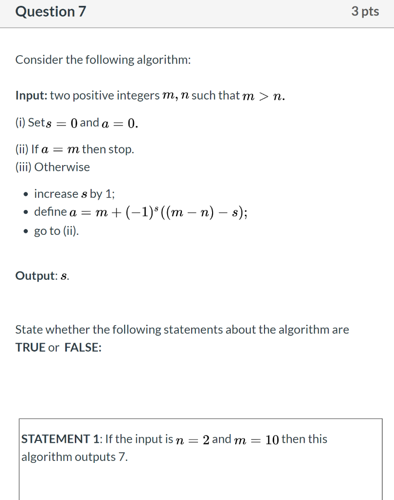 Solved Question 7 3 pts Consider the following algorithm: | Chegg.com