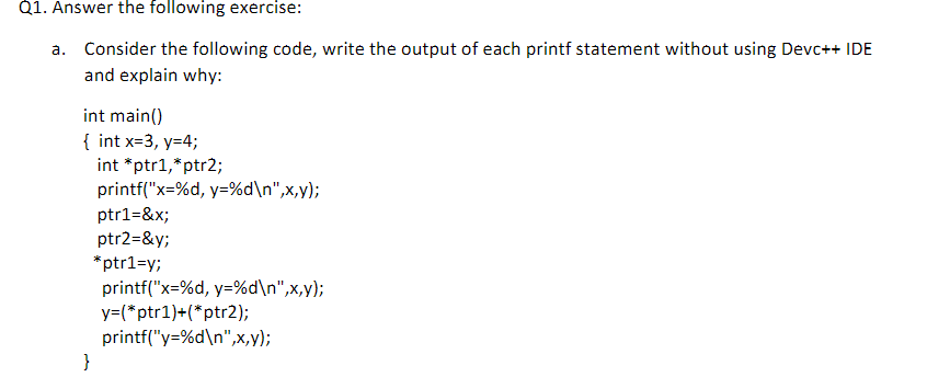 Solved Q1. Answer the following exercise: Consider the | Chegg.com