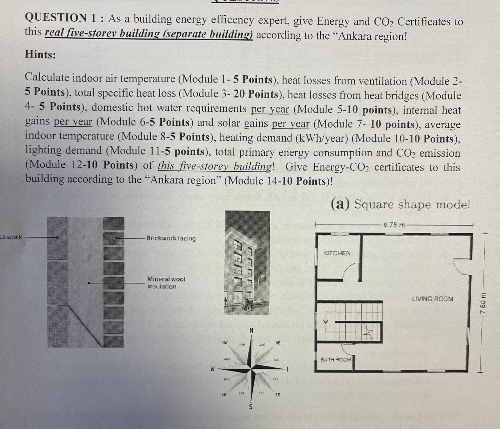 Solved QUESTION 1 ﻿: As a building energy efficency expert, | Chegg.com