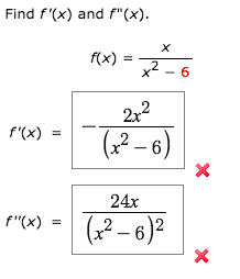 Solved Find f'(x) and F"(x). f(x) = x² - 6 6 2r2 f'(x) II | Chegg.com