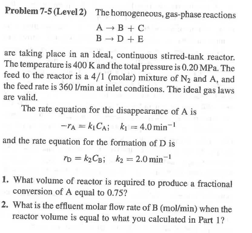 Solved Problem 7-5(Level 2) The homogeneous, gas-phase | Chegg.com