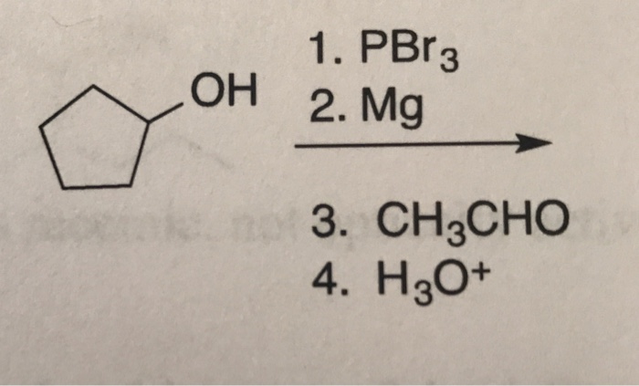 Solved 1. PBr3 3. CH3CHO | Chegg.com