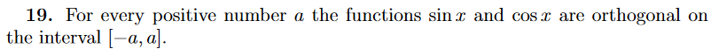 Solved 19. For every positive number a the functions sinx | Chegg.com