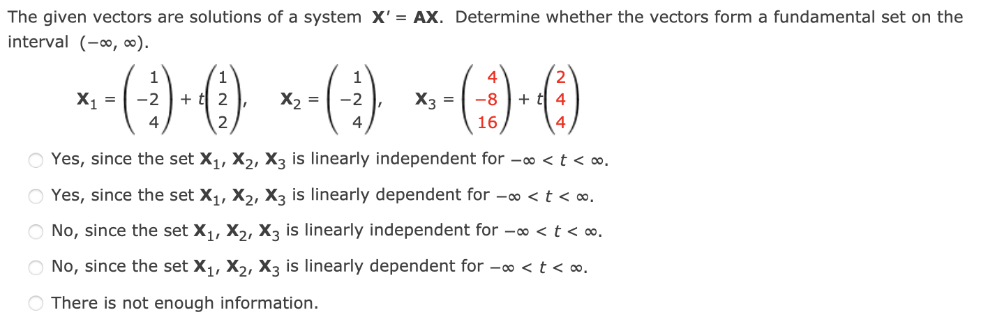 Solved The given vectors are solutions of a system X′=AX. | Chegg.com