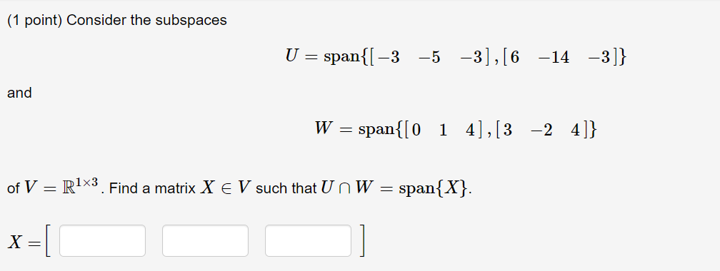 Solved (1 point) Consider the subspaces U = span{[ -3 -5 | Chegg.com