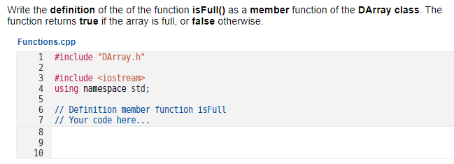 Solved Write the definition of the of the function isFull() | Chegg.com