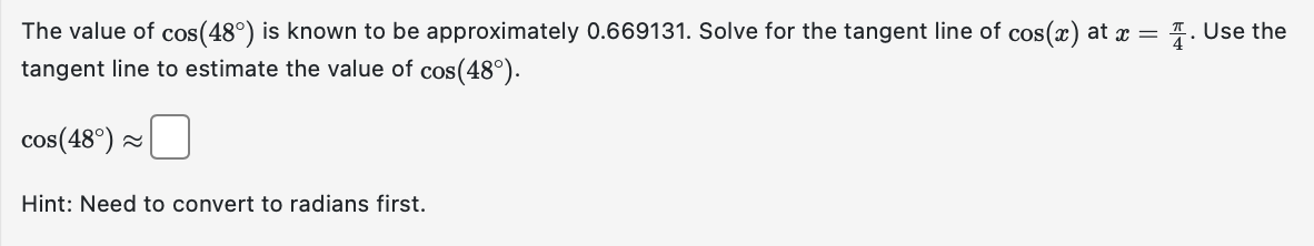Solved The value of cos(48∘) is known to be approximately | Chegg.com