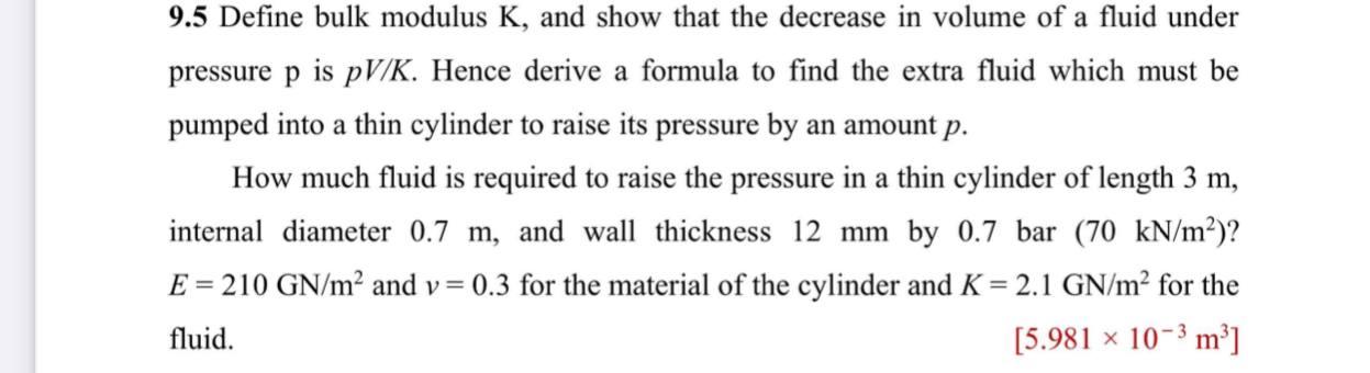 Solved 9.5 Define bulk modulus K, and show that the decrease | Chegg.com