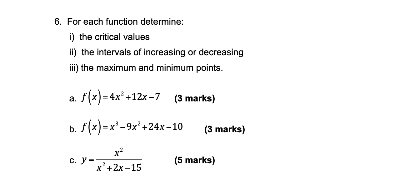Solved 6. For each function determine: i) the critical | Chegg.com