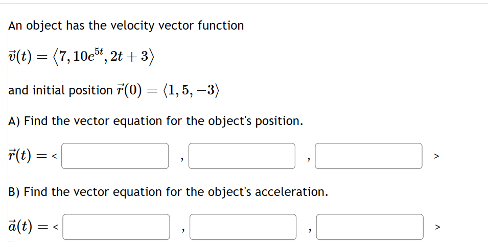 Solved An object has the velocity vector function | Chegg.com