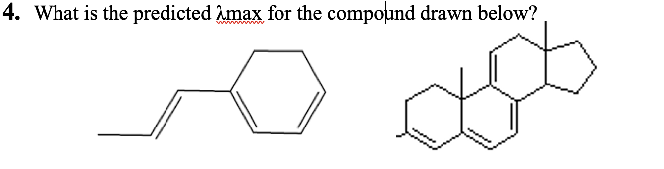 Solved What is the predicted lambda max for the compound | Chegg.com