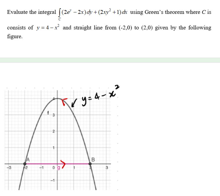 Solved Evaluate the integral ſ(2e" – 2x)dy + (2xy2 +1)dx | Chegg.com