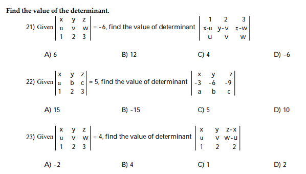 Solved Find the value of the determinant. x y z 21) Given u | Chegg.com