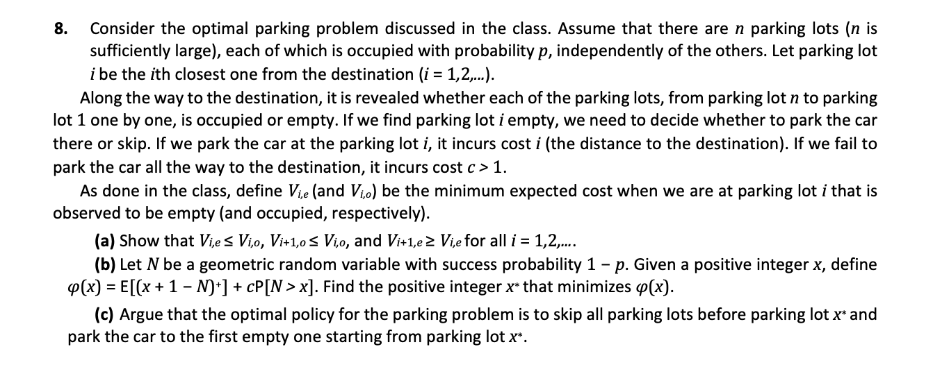 Solved 8. Consider the optimal parking problem discussed in | Chegg.com