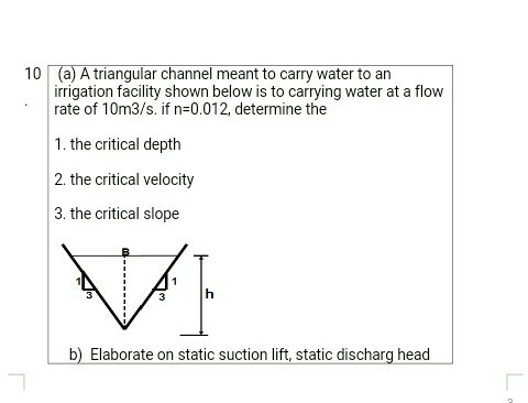 Solved 10 (a) A triangular channel meant to carry water to | Chegg.com