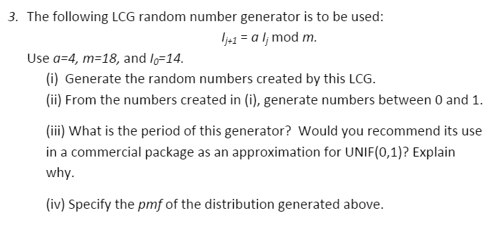 Solved 3. The following LCG random number generator is to be | Chegg.com