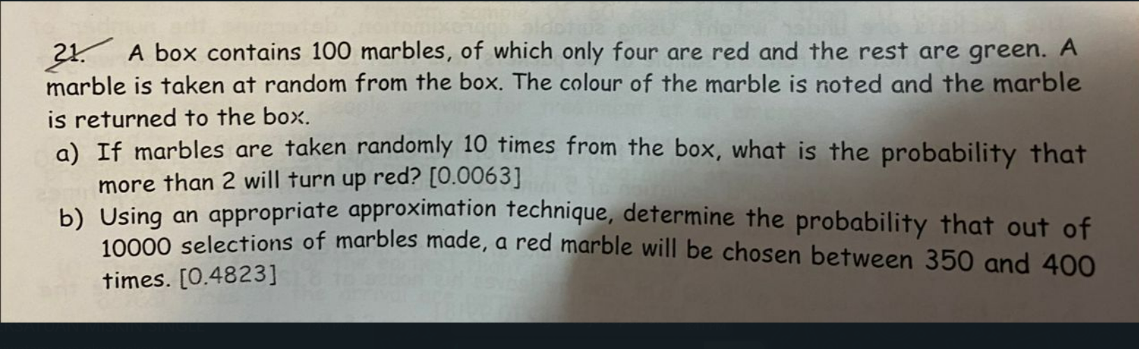 Solved 21. A box contains 100 marbles, of which only four | Chegg.com