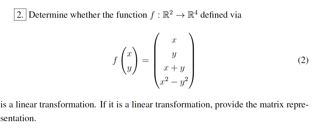 Solved 2. Determine whether the function f:R2→R4 defined via | Chegg.com