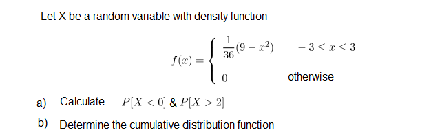 Solved Let X be a random variable with density function 1 | Chegg.com