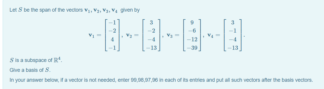 Solved Let S be the span of the vectors V1, V2, V3, V4 given | Chegg.com