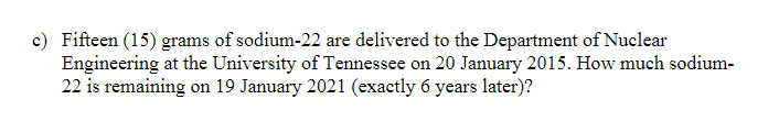 Solved 2. Sodium-22 is often used as a radioactive source of | Chegg.com