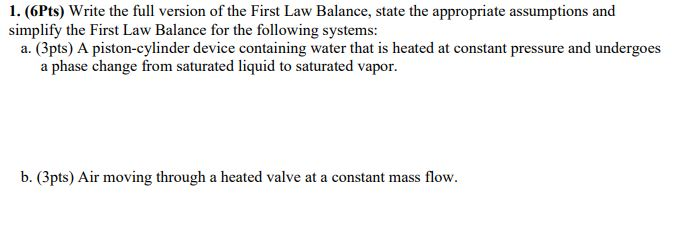 Solved 1. (6Pts) Write the full version of the First Law | Chegg.com