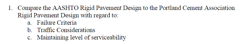 Solved 1. Compare the AASHTO Rigid Pavement Design to the | Chegg.com