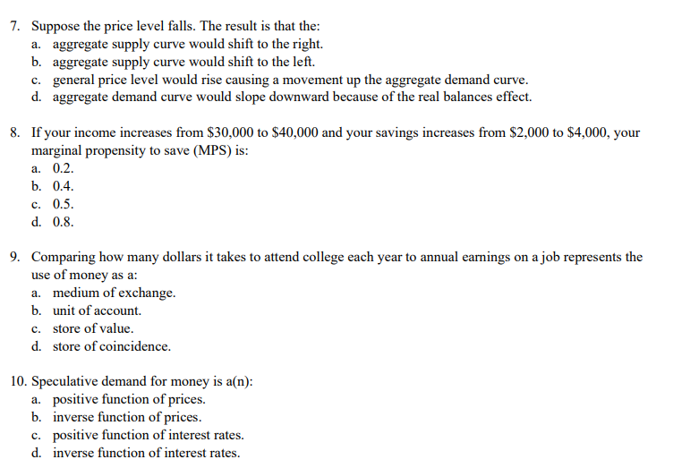 Solved 7. Suppose the price level falls. The result is that | Chegg.com