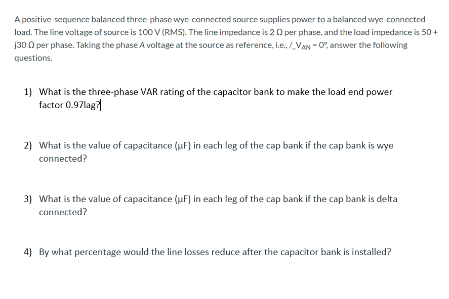Solved A Positive Sequence Balanced Three Phase