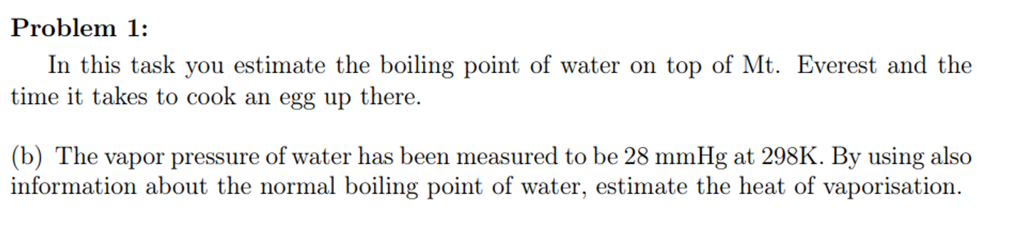 Solved Problem 1:In this task you estimate the boiling point | Chegg.com