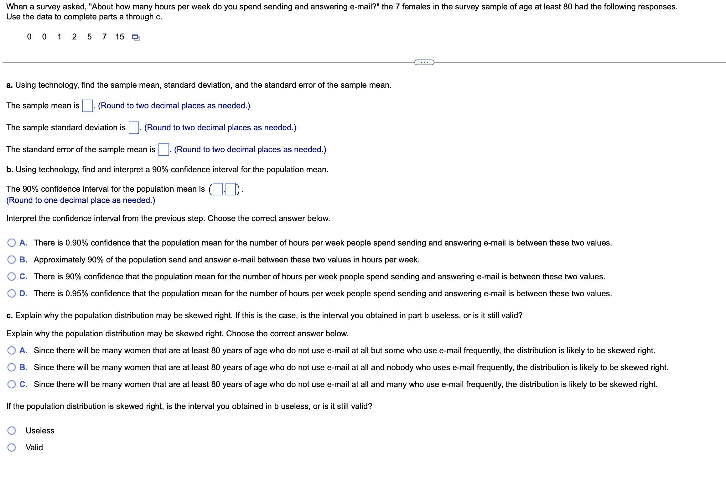 Solved When a survey asked, "About how many hours per week | Chegg.com