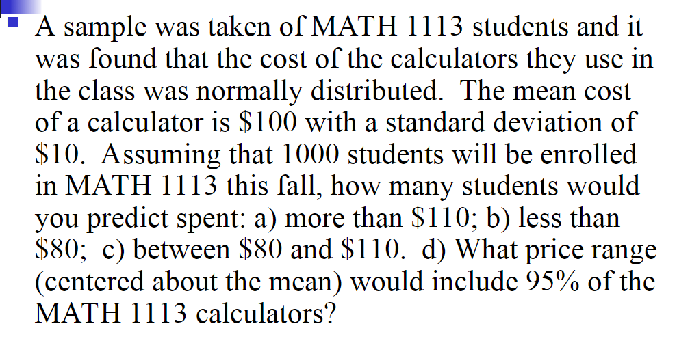 Solved A sample was taken of MATH 1113 students and it was | Chegg.com