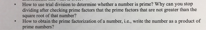 Solved How to use trial division to determine whether a | Chegg.com