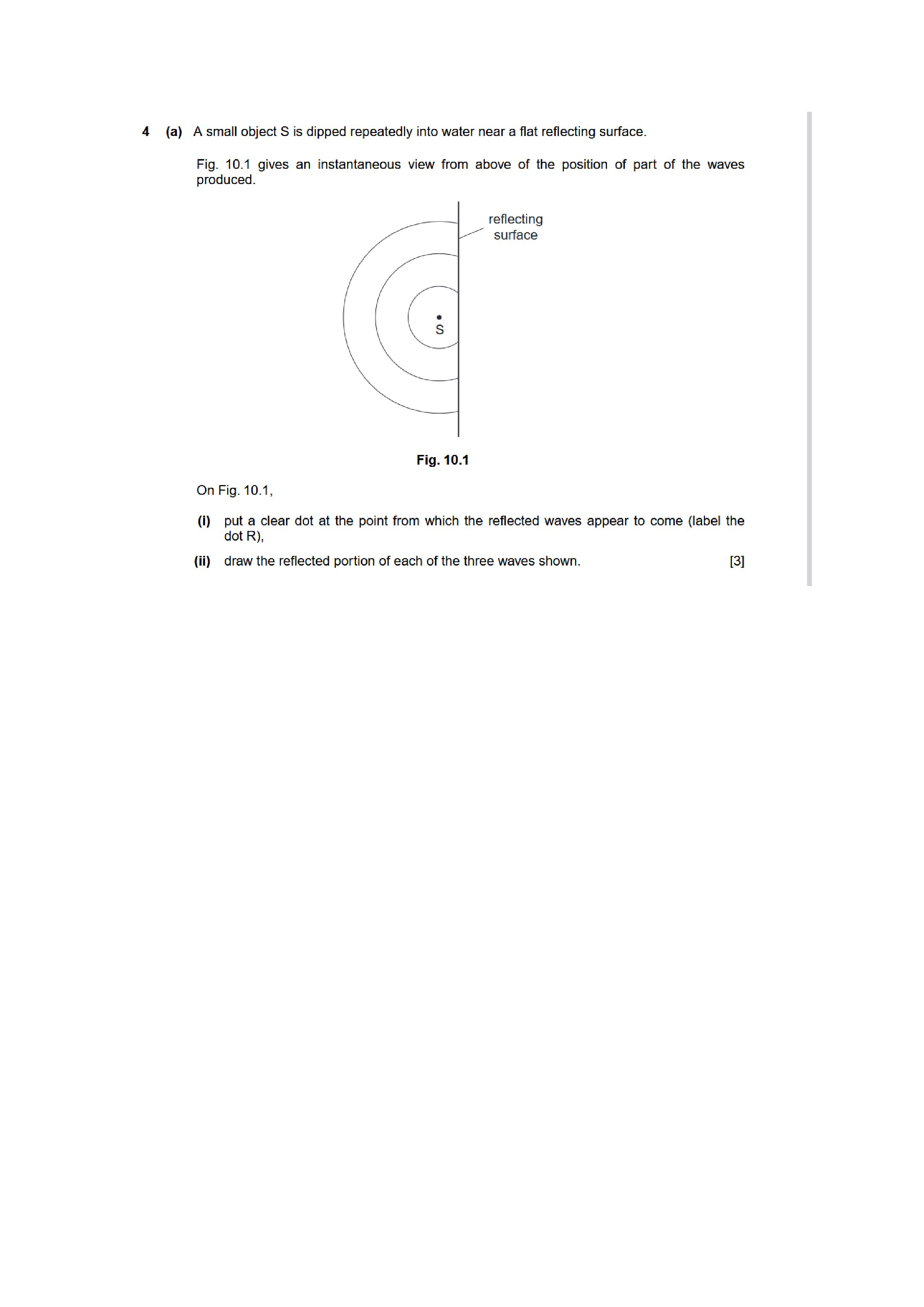 4 (a) ﻿A small object S is dipped repeatedly into | Chegg.com