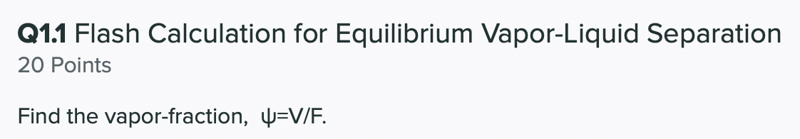 Carry out FLASH calculation at the temperature T=200 | Chegg.com