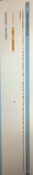 Solved A bacteria population is 5000 at time t = 0 and its | Chegg.com