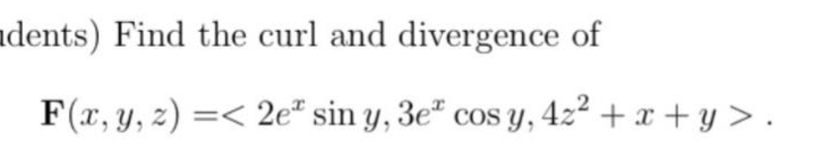 Solved Multivariable calculus. Curl ans divergence PLEASE | Chegg.com